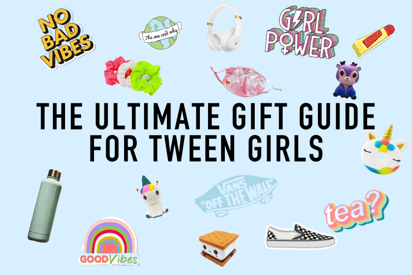 The Ultimate Tween Girl Gift Guide – NadiaGirl